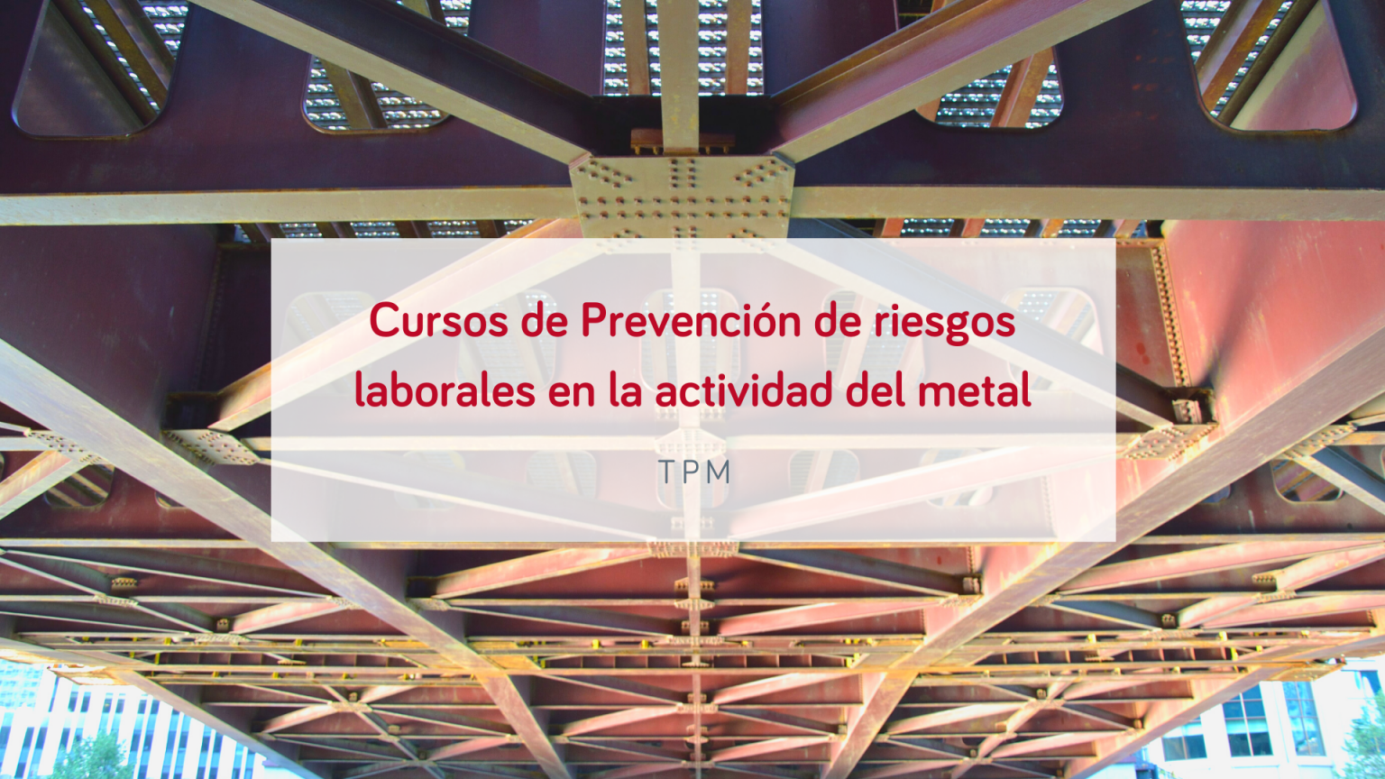 Aymo Formación - Cursos de prevención de riesgos laborales en la actividad del metal (TPM)